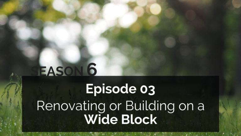 How to design, renovate or build on a wide block of land