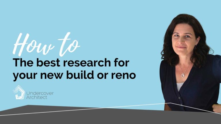 The best research when building or renovating