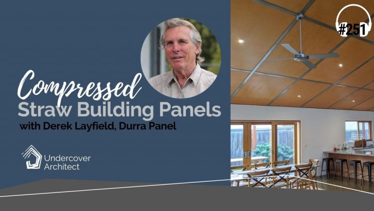 Compressed Straw Building Panels with Derek Layfield, Durra Panel