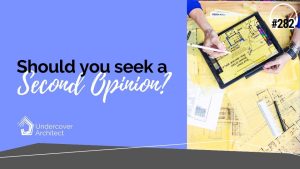 Undercover Architect Podcast: Get It Right - Listen Now