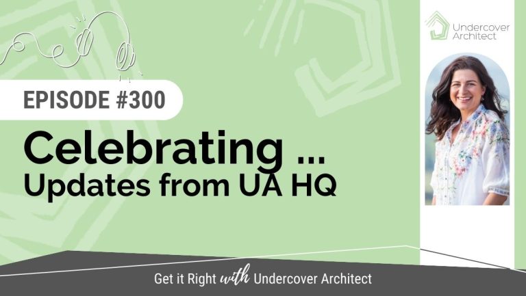 Undercover Architect Podcast: Get It Right - Listen Now