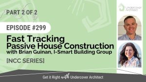 Undercover Architect Podcast: Get It Right - Listen Now