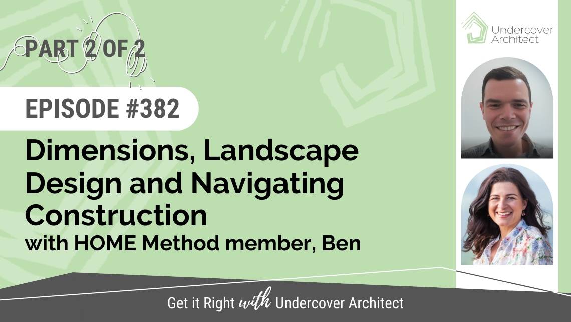 Dimensions, Landscape Design and Navigating Construction, with Ben